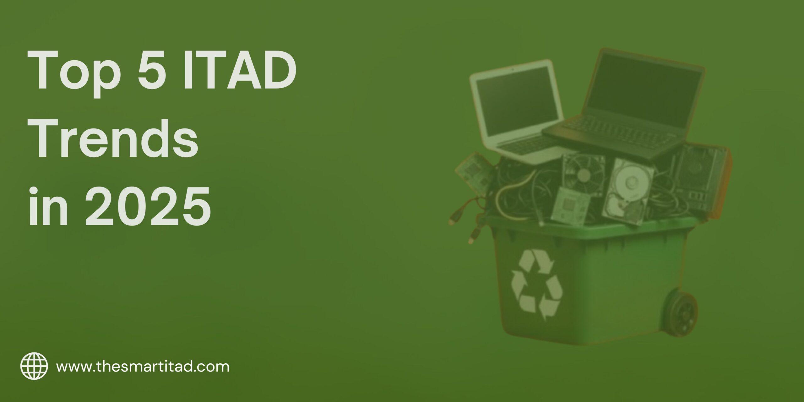 Top 5 ITAD Trends for CIOs in 2025 | Smart ITAD Blog